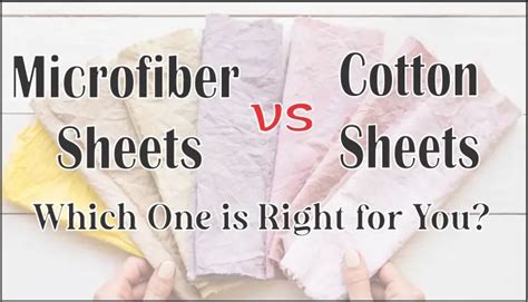 Microfiber Vs Cotton Sheets Which One Is Right For You
