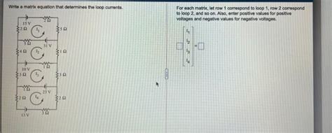 Solved Write A Matrix Equation That Determines The Loop