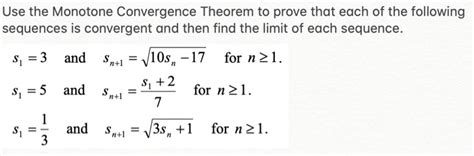 Solved Use The Monotone Convergence Theorem To Prove That