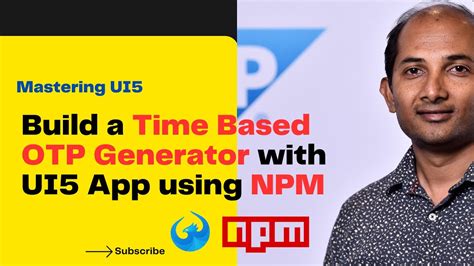 Build A Time Based Otp Generator Using Ui5 Youtube
