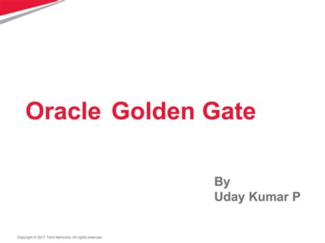 all about oracle golden gate by udaya kumar pyla pptx