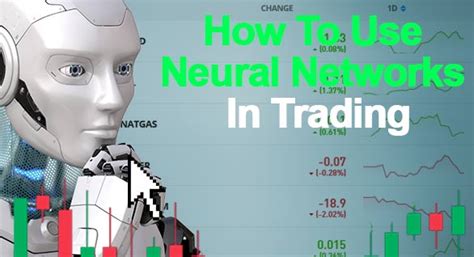 How To Use Neural Networks In Trading 2025