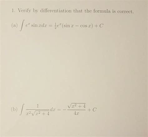 Solved 1 Verify By Differentiation That The Formula Is Chegg Com