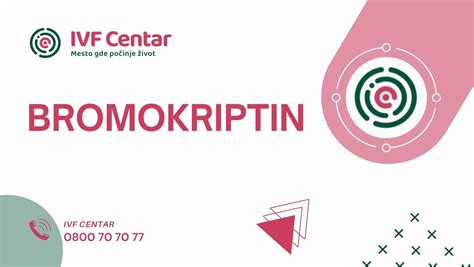 Bromokriptin Lek Ivf Centar