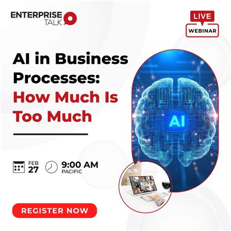 Enterprisetalk On Linkedin Webinar Alert Ai In Business Processes How Much Is Too Much Explore…