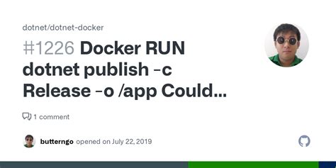 Docker RUN Dotnet Publish C Release O App Could Not Resolve This Reference Issue 1226