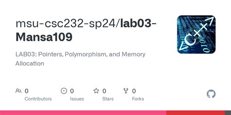 github msu csc232 sp24 lab03 mansa109 lab03 pointers polymorphism