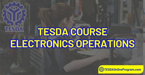 Tesda Electronics Operations Courses Tesda Online Program