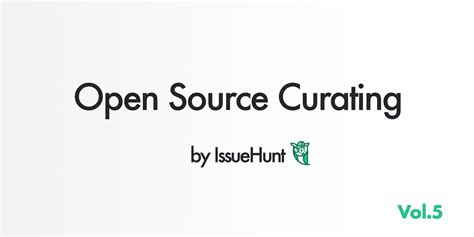 17 best python libraries on github by issuehunt issuehunt medium
