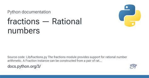Fractions — Rational Numbers — Python 3137 Documentation Fractions — Rational Numbers — Python 3137 Documentation