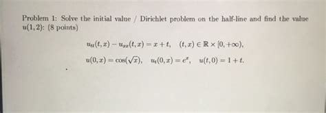 solved problem 1 solve the initial value dirichlet