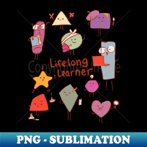 Lifelong Learner Kawaii Shapes Special Edition Sublimation Inspire