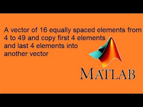 Create Vector Of Equally Spaced Elements In MATLAB YouTube