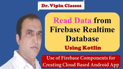 Firebase 3 Firebase Realtime Database Read Operation Dr Vipin