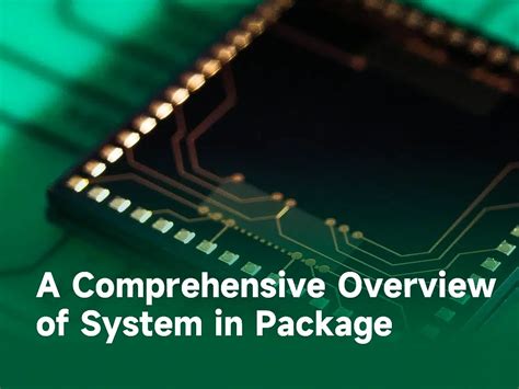A Comprehensive Overview Of System In Package SIP IBE Electronics