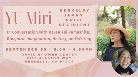 Yu Miri Berkeley Japan Prize Recipient In Conversation With Karen Tei