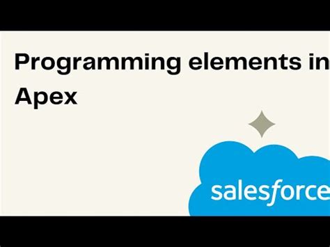 Programming Elements In Apex Salesforce YouTube