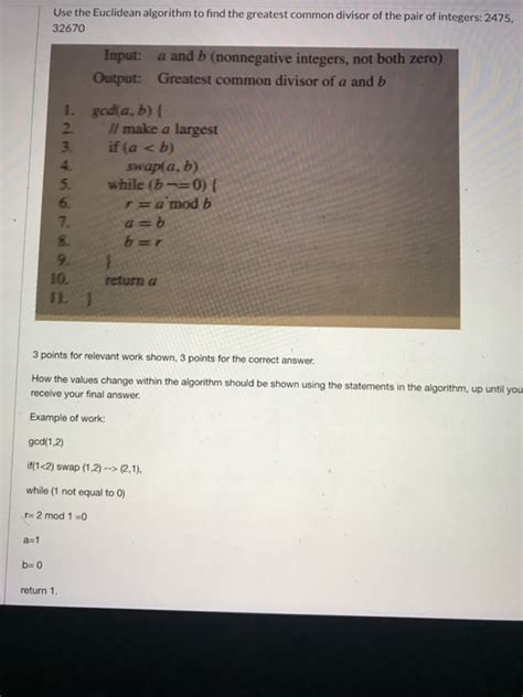 Solved Use The Euclidean Algorithm To Find The Greatest