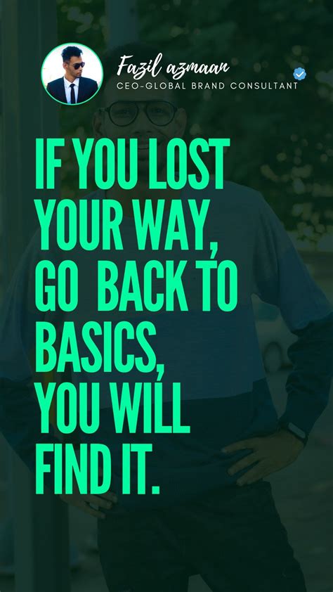 Find The Basics Me Quotes Happy Quotes Quotes