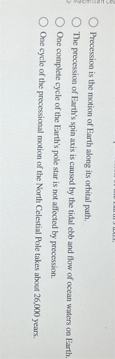 Solved Precession Is The Motion Of Earth Along Its Orbital