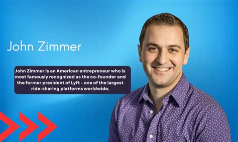 John Zimmer Age Biography Net Worth Lyft Co Founder Story Wife