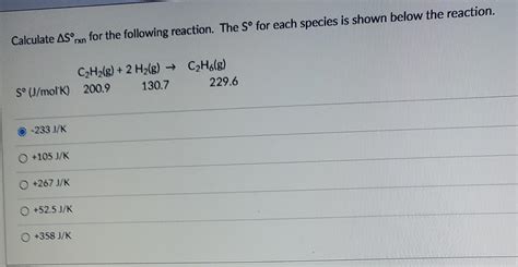 Solved Calculate ΔSxn for the following reaction The S Chegg com