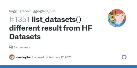list_datasets() different result from HF Datasets · Issue #1351 · huggingface/huggingface_hub ...