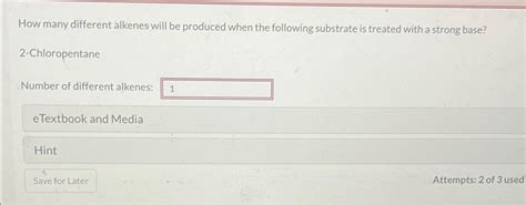 Solved How many different alkenes will be produced when the | Chegg.com