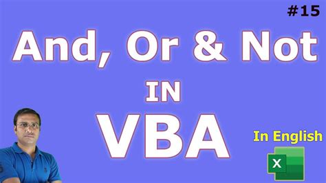 And Or And Not Statement In Excel Vba In English Macro Mastermind 15 Youtube