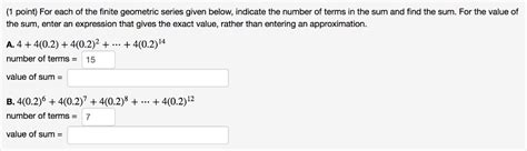 solved 1 point for each of the finite geometric series