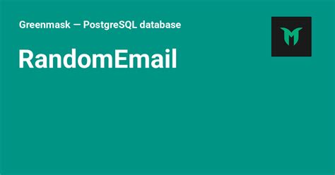 Randomemail Greenmask — Postgresql Database Anonymization And