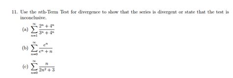 solved 11 use the nth term test for divergence to show that