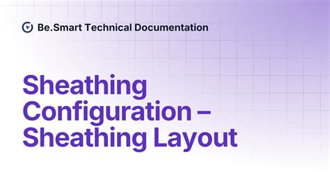 sheathing configuration sheathing layout be smart technical