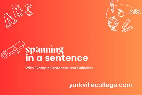 How To Use Spanning In A Sentence Easy Examples
