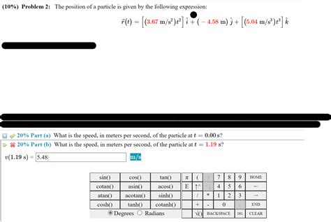 Solved Problem The Position Of A Particle Is Given Chegg
