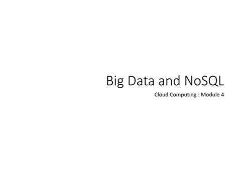PPT Big Data And NoSQL PowerPoint Presentation Free Download ID 2010795