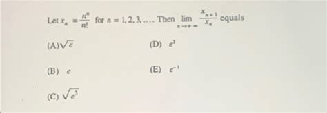 Solved Let X N N N N For N 1 2 3 Dots Then
