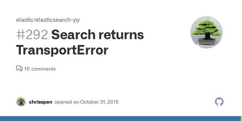 Search Returns Transporterror · Issue 292 · Elasticelasticsearch Py