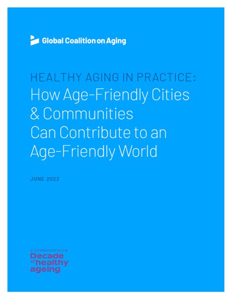 Healthy Aging In Practice How Age Friendly Cities And Communities Can