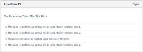 Solved Question 16 The Recurrence T N 2t N 4 Ig N