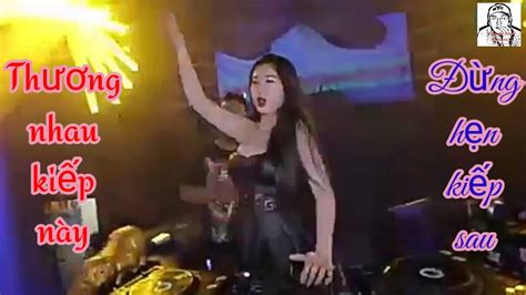 Remix Nh C Ng I Qu Y C Ng Dj Xinh Youtube