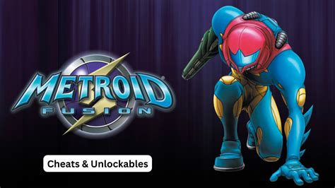 Metroid Fusion Cheats And Unlockables The Daily Juice