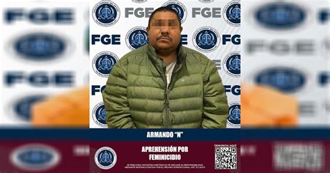 Cumplimenta Fge Mandato Judicial Contra Sujeto Acusado De Feminicidio