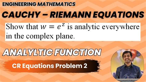 cr equations problem 2 cauchy riemann equations analytic functions engineering maths