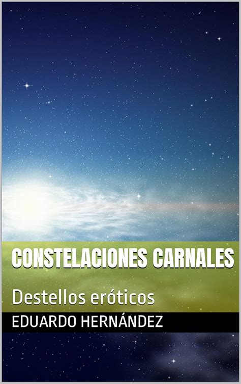 Constelaciones Carnales Destellos Eróticos Lunaria