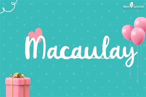 Explore Macaulay Name Meaning Complete Guide To Origin And History