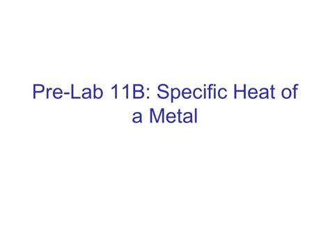 Specific Heat Of A Metal Lab Calorimetry Experiment
