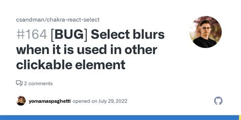 BUG Select Blurs When It Is Used In Other Clickable Element Issue Csandman Chakra