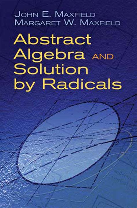 Dover Books On Mathematics Abstract Algebra And Solution By Radicals Paperback