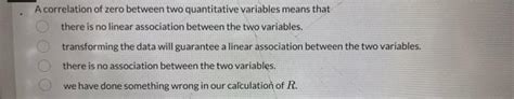 Solved A Correlation Of Zero Between Two Quantitative